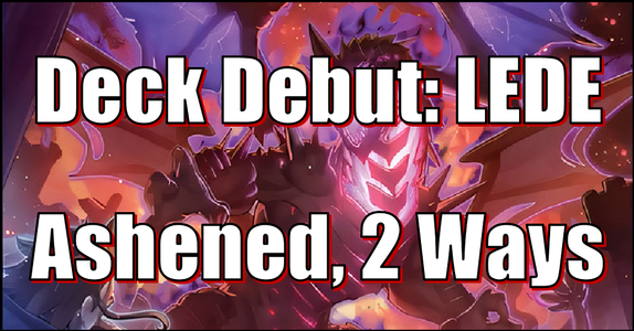 Yu-Gi-Oh! Deck Debut: LEDE Ashened, 2 Ways | FlipSide Gaming