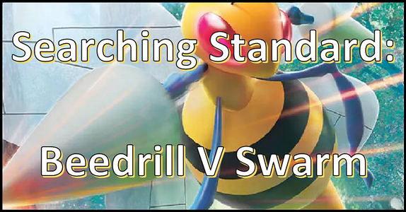 Searching Standard: Beedrill V Swarm | FlipSide Gaming