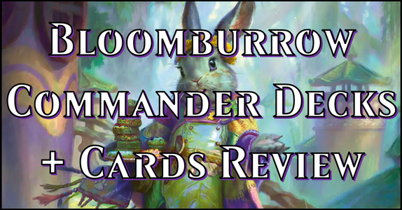 Bloomburrow Commander Decks + Cards Review | FlipSide Gaming