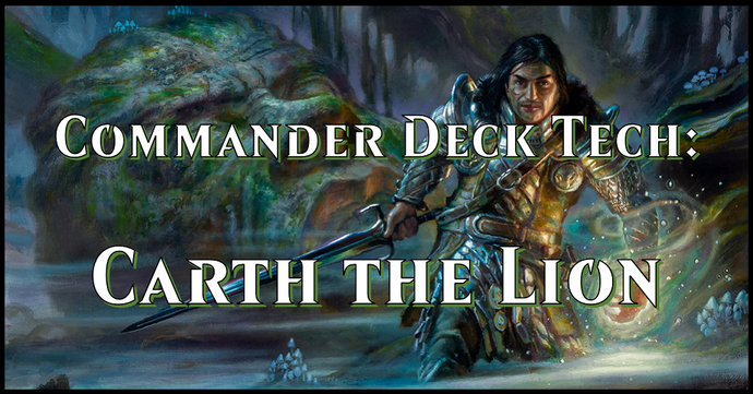 Commander Deck Tech: Carth the Lion | FlipSide Gaming