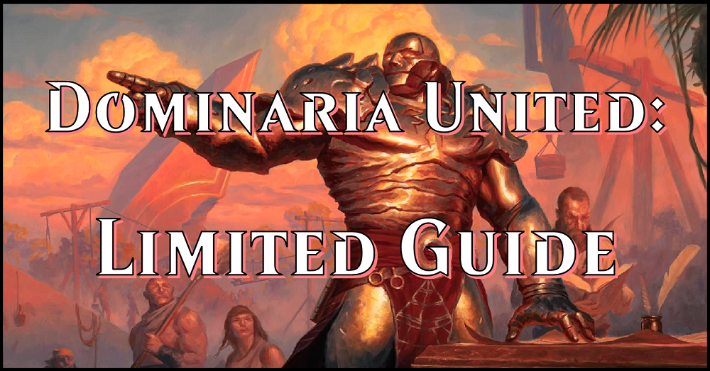 A Limited Guide to Dominaria United – Flipside Gaming