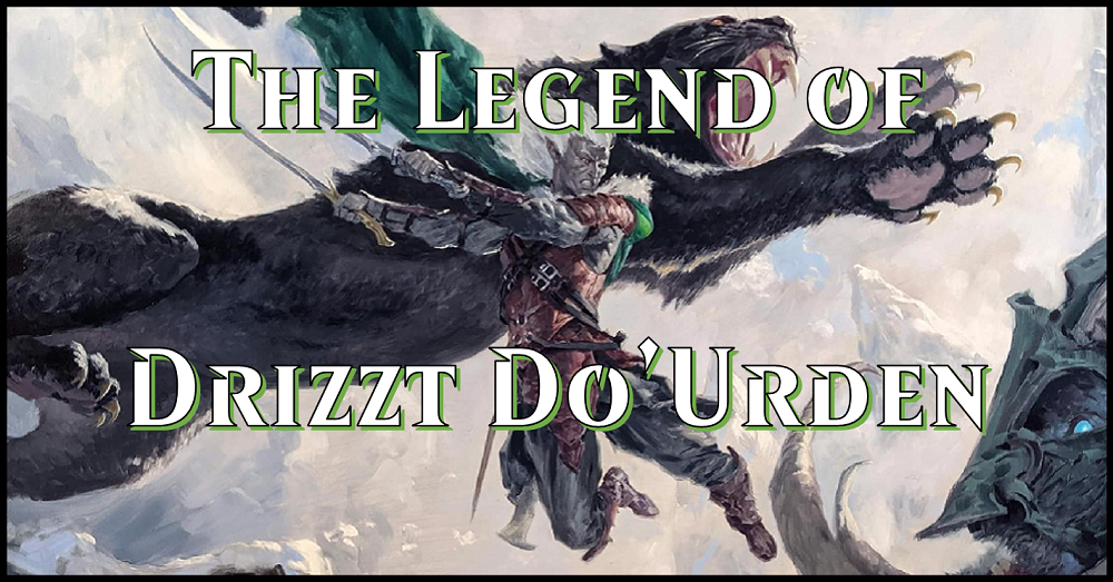 Know Your Magic Flavors: The Legend of Drizzit Do-Urden – Flipside Gaming