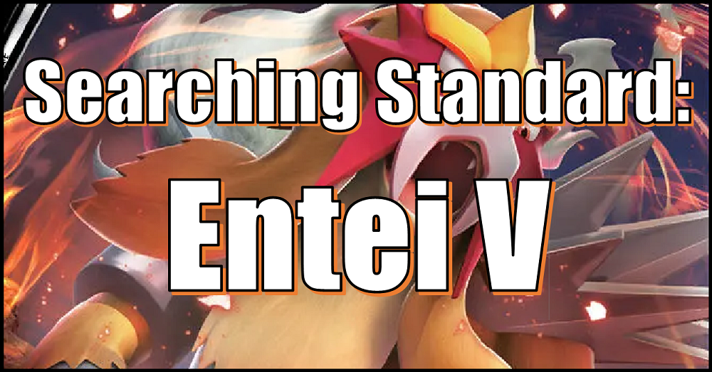 Searching Standard: Entei V – Flipside Gaming