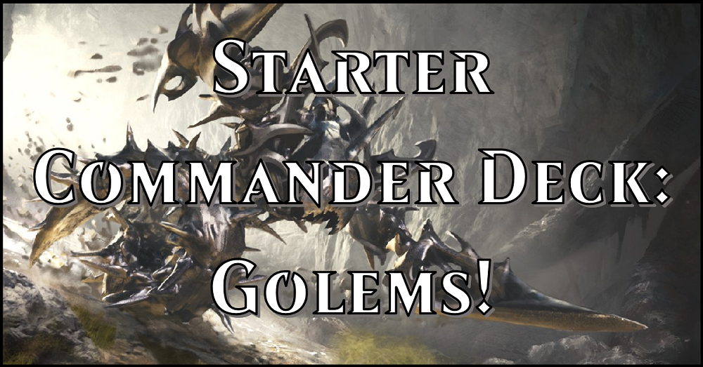 Starter Commander Deck: Go, Go, Gadget Golems! – Flipside Gaming
