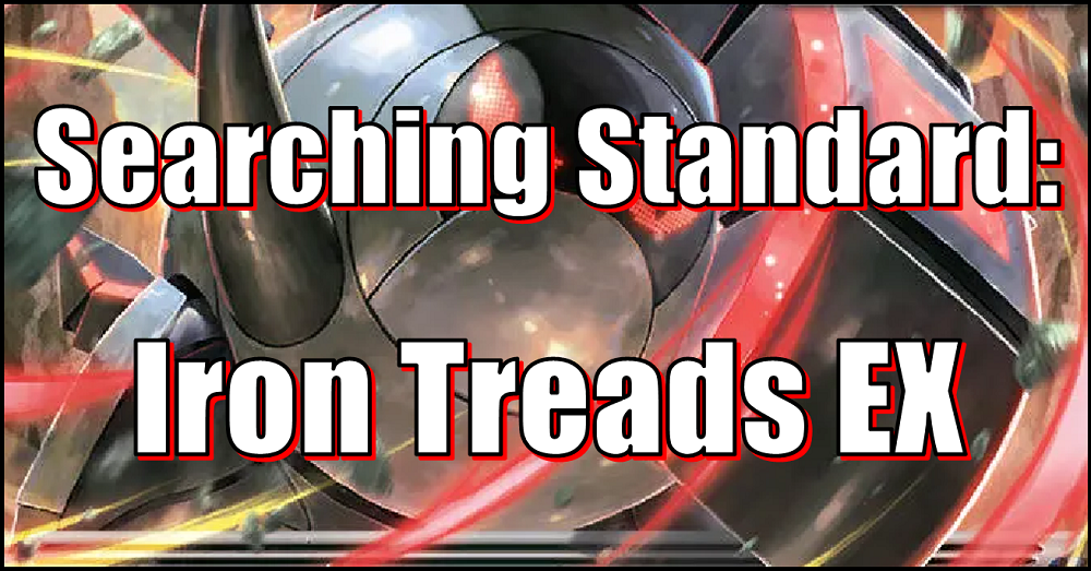 Searching Standard: Iron Treads EX – Flipside Gaming