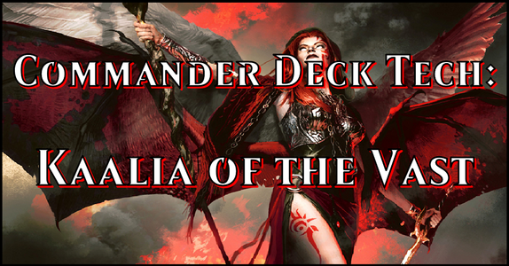 Commander Deck Tech: Kaalia of the Vast | FlipSide Gaming