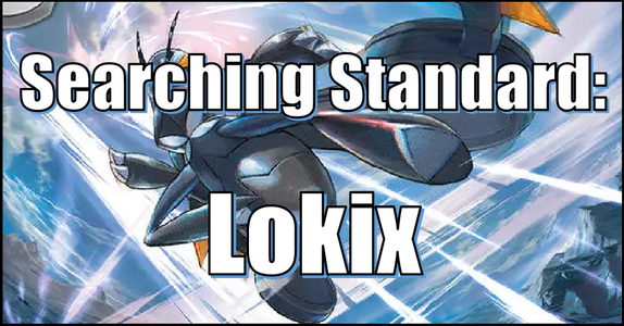 Searching Standard: Lokix | FlipSide Gaming