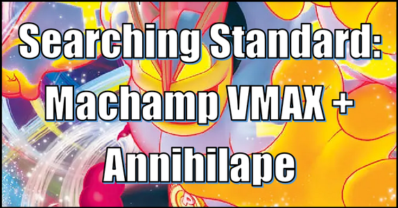 Searching Standard: Machamp VMAX / Annihilape | FlipSide Gaming