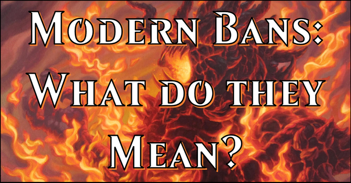 Huge Bans in Modern, What do they Mean? | FlipSide Gaming