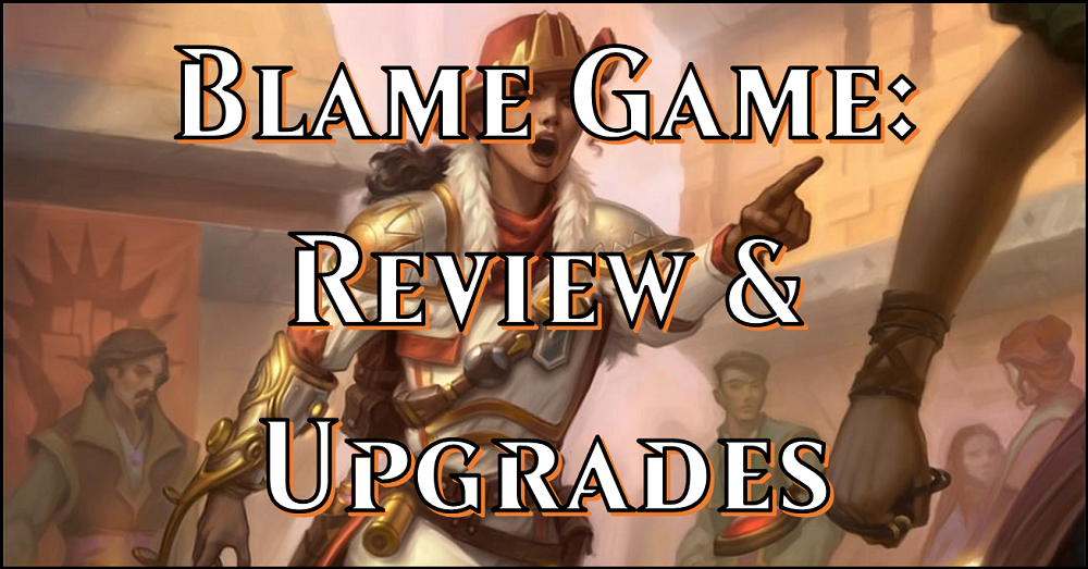 Blame Game Review & Upgrades - Nelly Borca, Impulsive Accuser ...