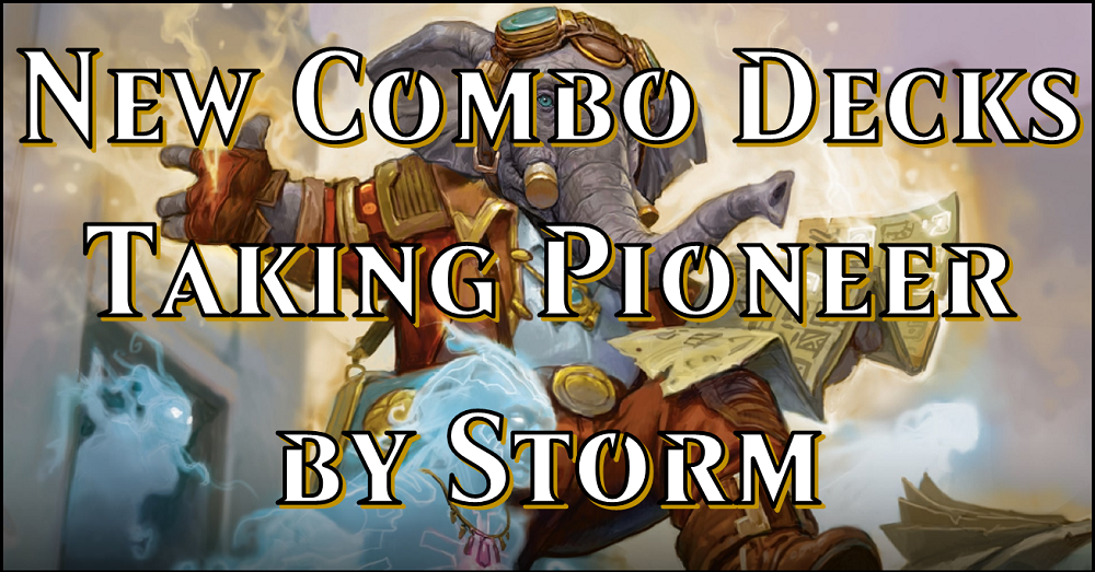 Two New Combo Decks Taking Pioneer by Storm – Flipside Gaming
