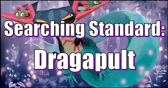 Searching Standard: Dragapult | FlipSide Gaming