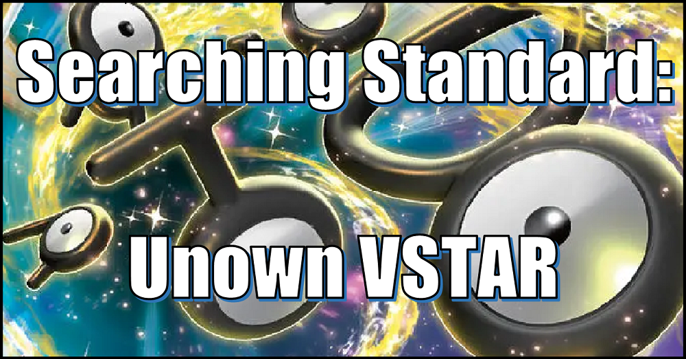 Searching Standard: Unown VSTAR – Flipside Gaming
