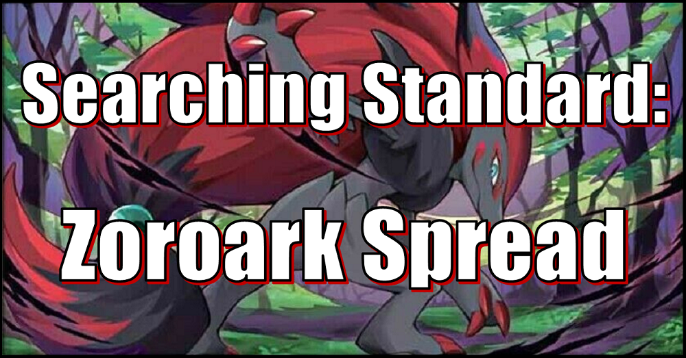 Searching Standard: Zoroark Spread – Flipside Gaming
